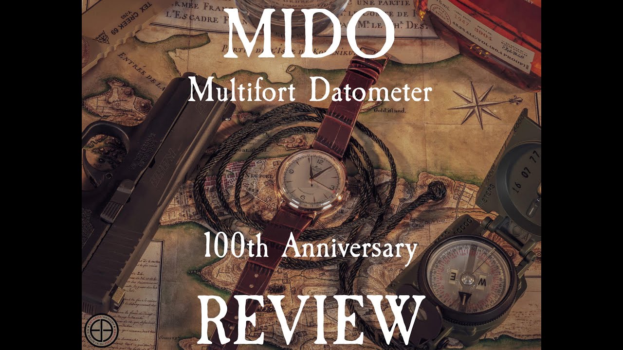 MIDO Multifort Datometer 100th Anniversary REVIEW - YouTube