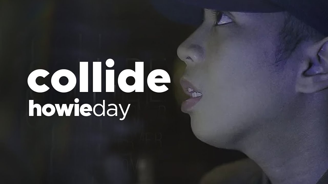 Collide - Howie Day - YouTube