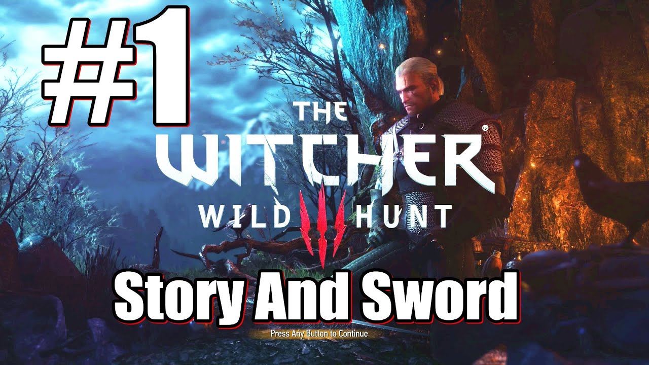 The Witcher 3 Wild Hunt Walkthrough Story and Sword Part 1 - YouTube
