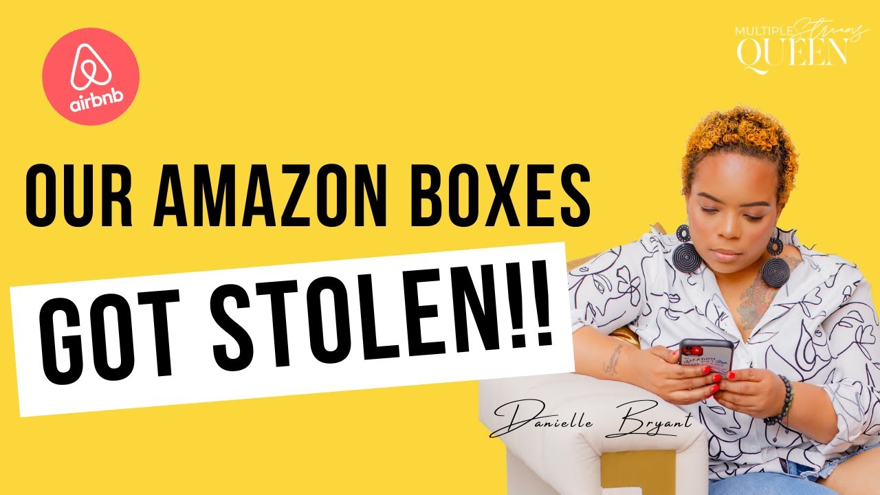 Our Amazon Boxes Got Stolen! Crazy Airbnb Turnkey Houston Story - YouTube