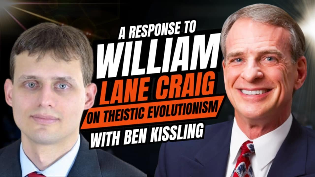 An EPIC Dismantling of Theistic Evolution | Countering William Lane ...