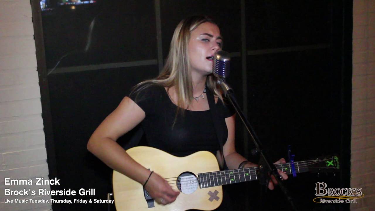 Emma Zinck Live @ Brock’s Riverside Grill - YouTube