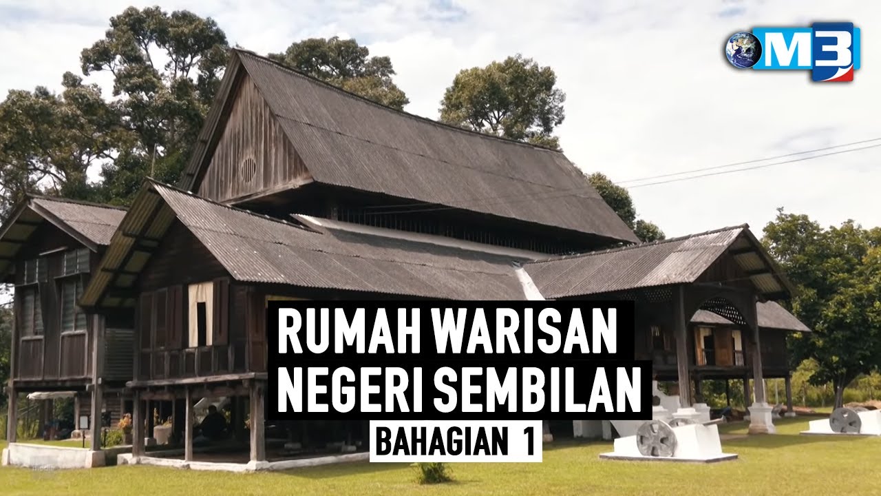 Majalah 3 | Rumah Warisan Negeri Sembilan Bhg 1 - YouTube