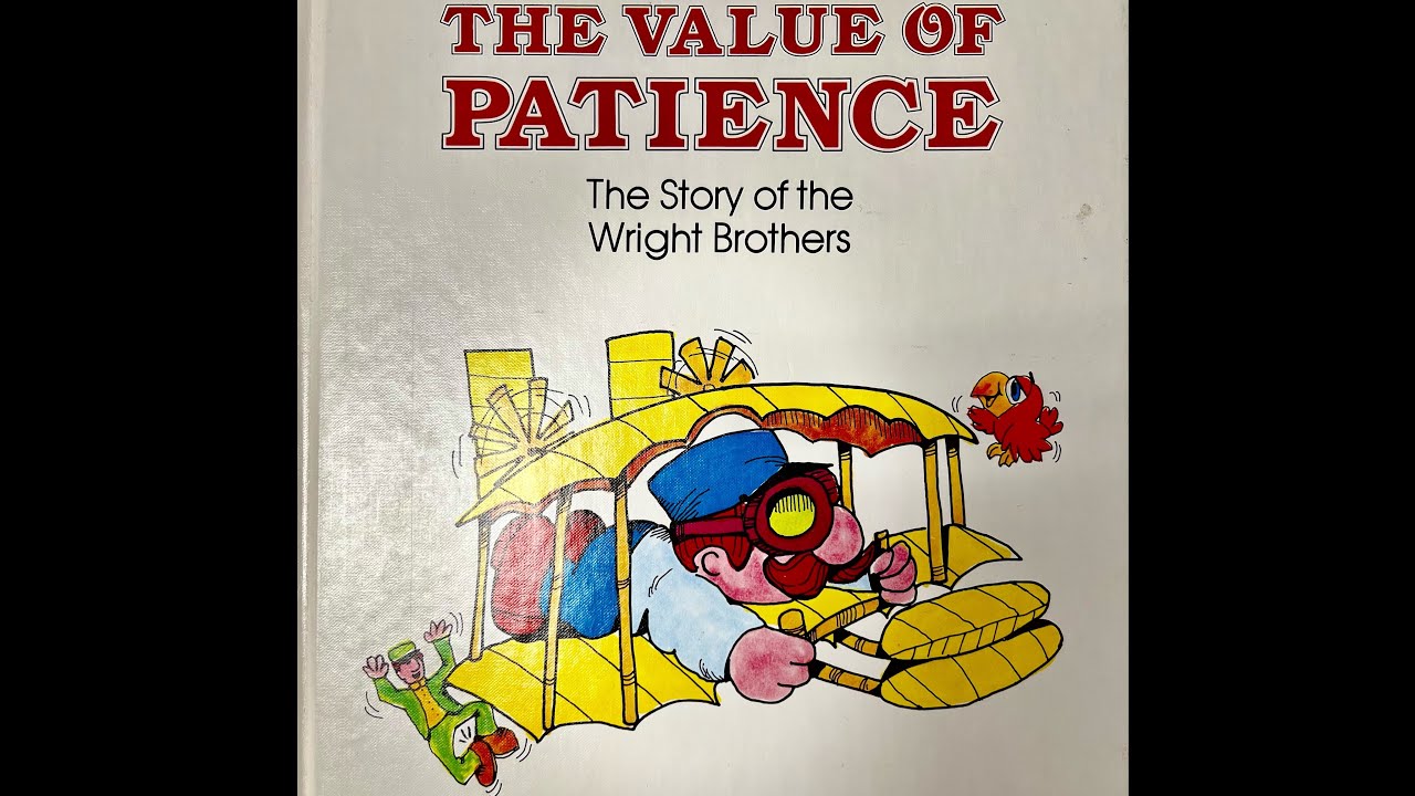 The Value of Patience, The Story of theWright Brothers - YouTube