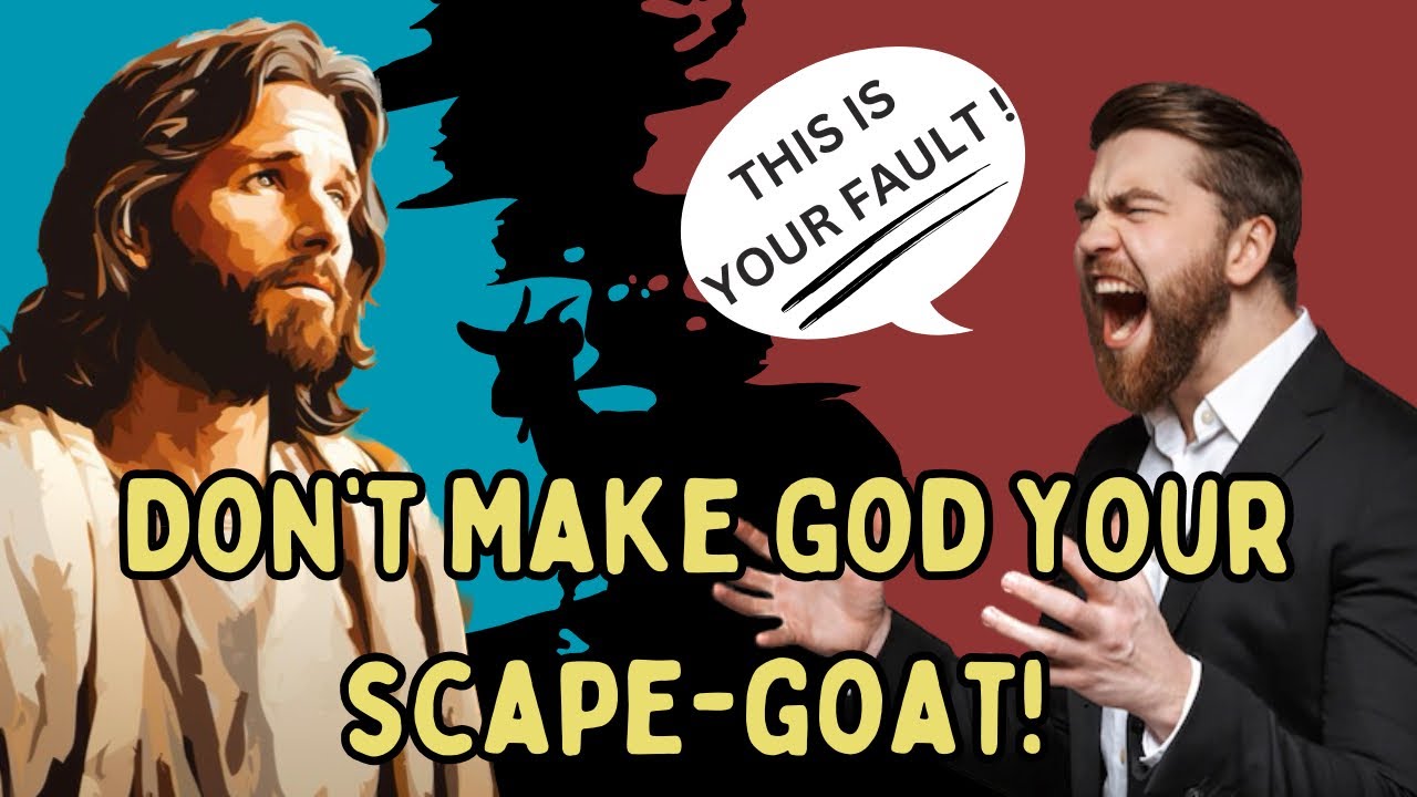It’s Not God’s Fault, so why do we Keep Blaming Him? - YouTube
