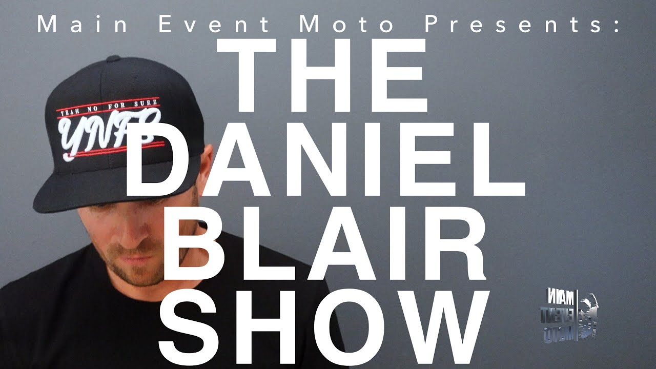 The Oprah of Supercross? - The Daniel Blair Show - Ep 06 - YouTube