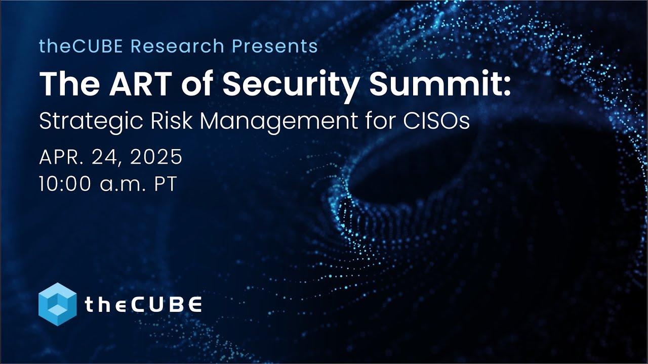 theCUBE presents The ART of Security Summit | Preview - YouTube