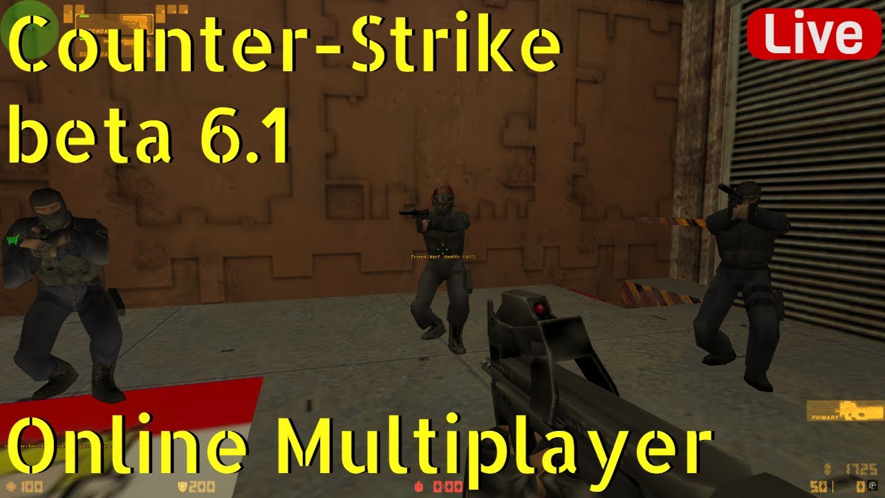 🔴Live: Counter-Strike Beta 6.1 (from 2000!) - Online Multiplayer 🖥️🖱️ ...