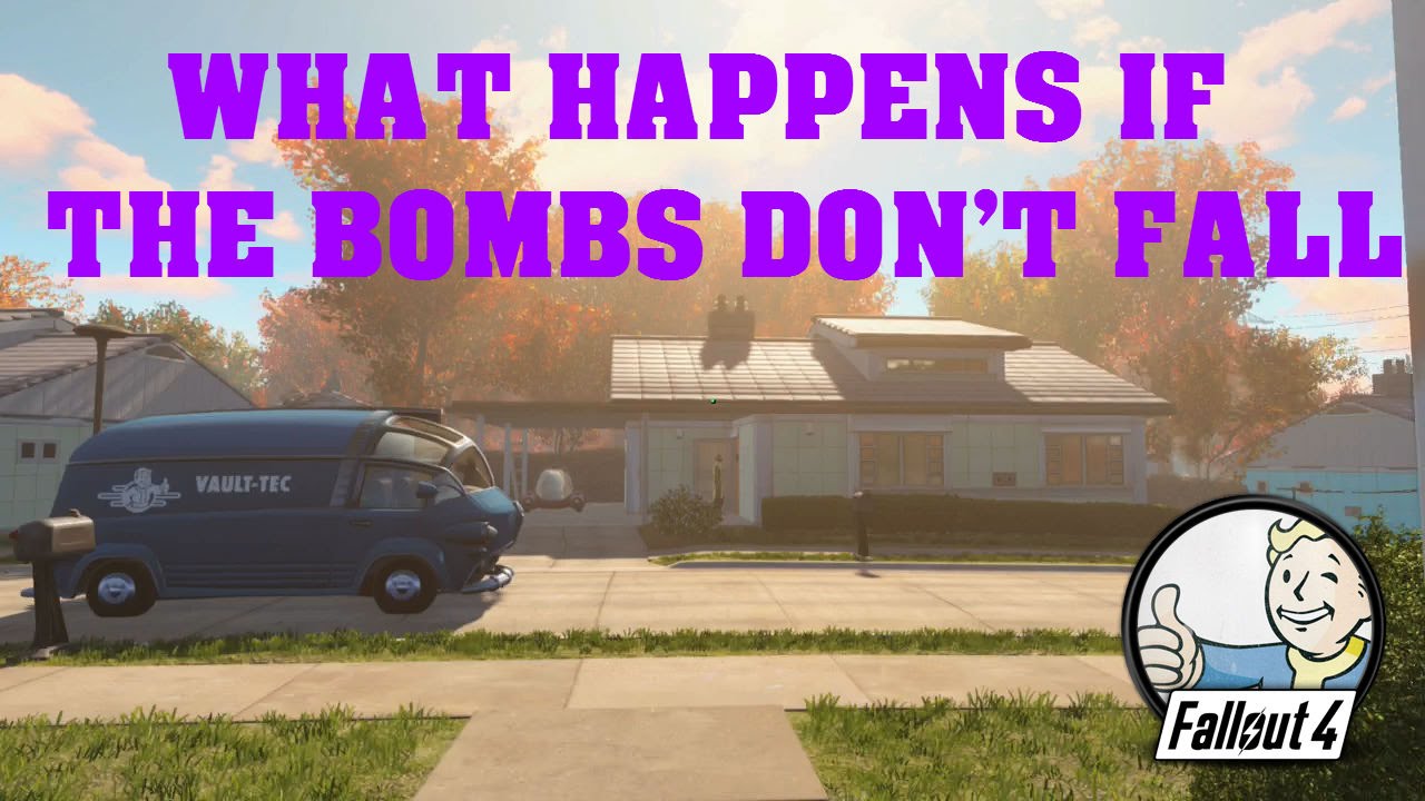 Fallout 4 - What Happens If The Bombs Don't Fall - YouTube