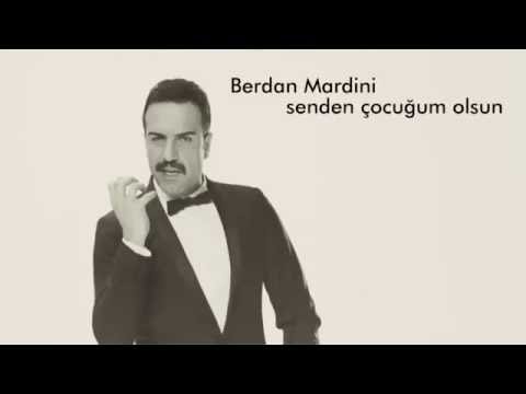 Berdan Mardini - Senden Çocuğum Olsun - مترجمة