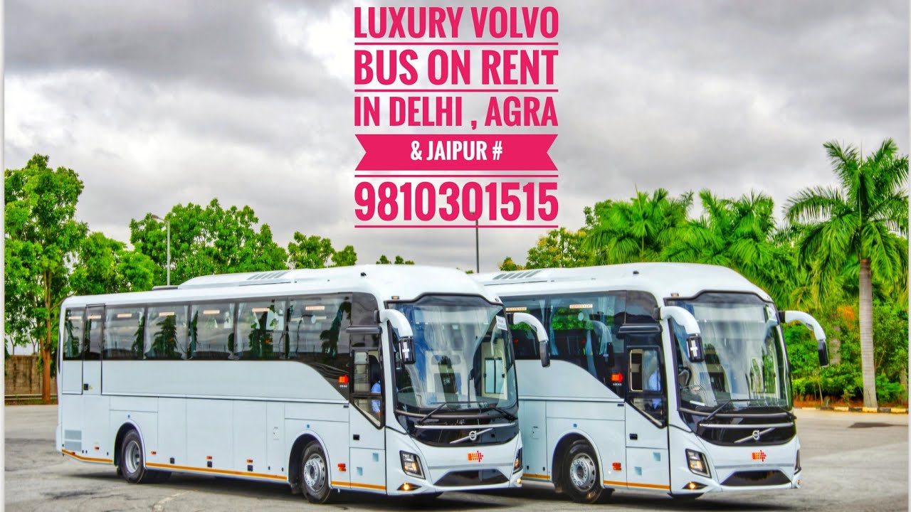 Luxury Volvo Bus On Rent In Delhi || Hire Volvo Bus In Delhi || Tourist ...