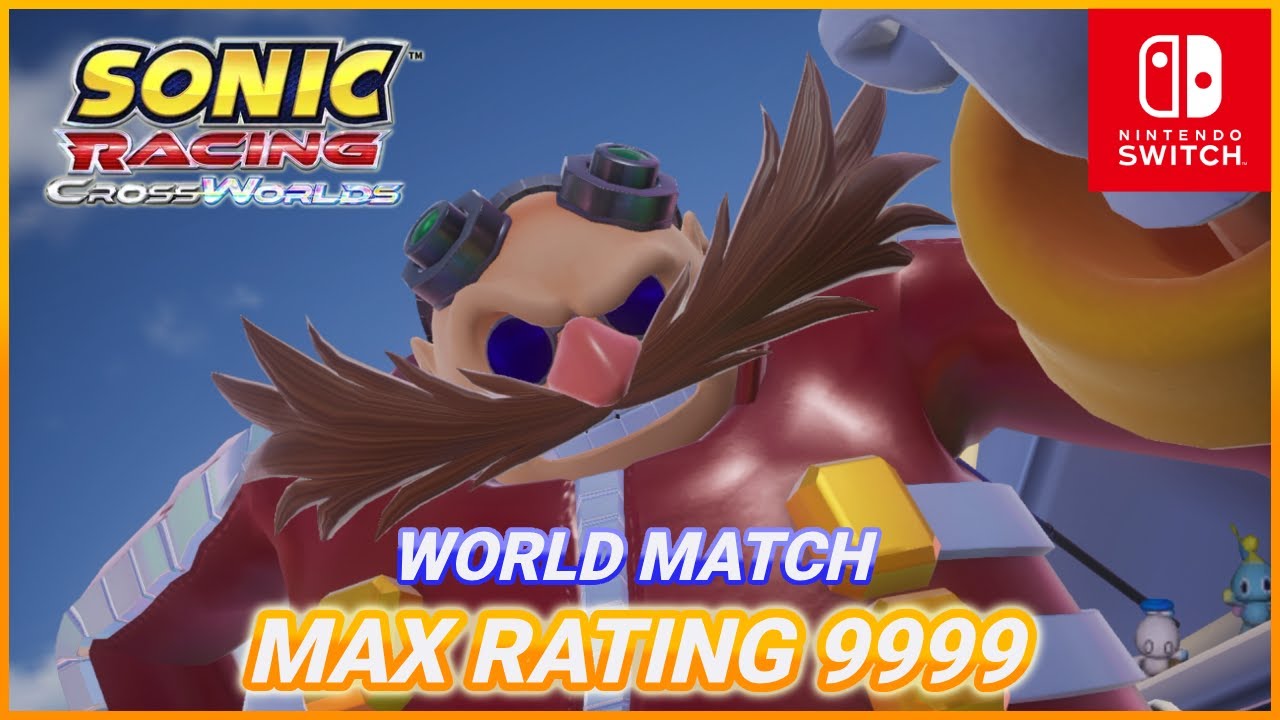 Sonic Racing: CrossWorlds - Final Race to Max Rating 9999 | Top #8 ...