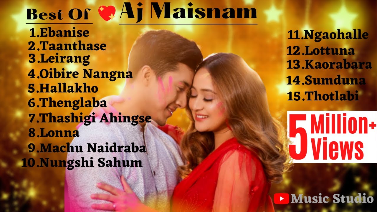 Aj Maisnam | Manipuri Songs Collection | Manipuri Songs 2022 - YouTube