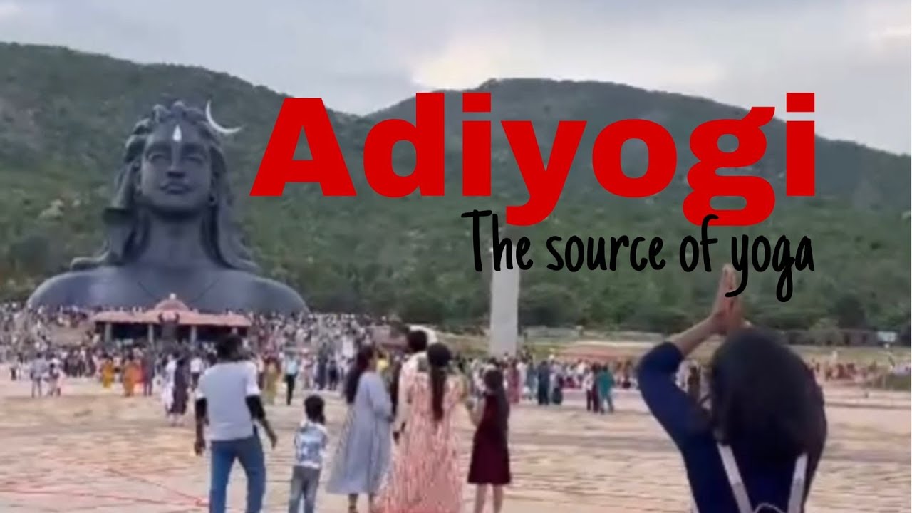 Adiyogi-the source of yoga/ Adiyoga statue bangalore visit/Adiyogi isha ...