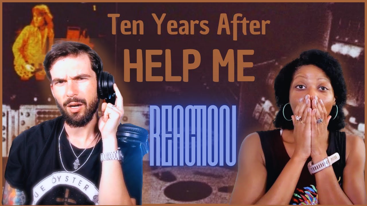 TEN YEARS AFTER | "HELP ME" (reaction) - YouTube