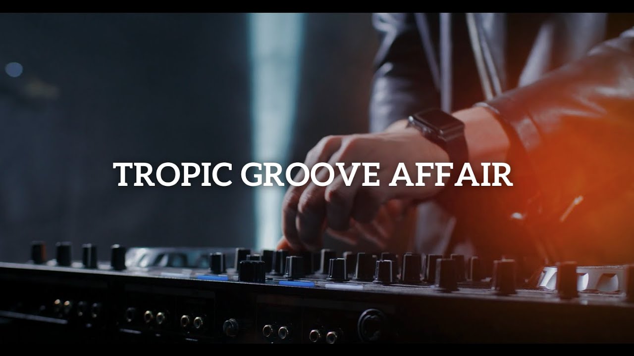 Unlocking the Mystery Behind Tropic Groove Affair ‐ FTZ - NoCopyRight ...