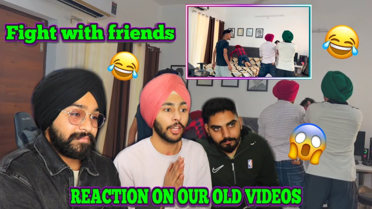 FIGHTING WITH FRIEND PRANK ON HARSH😱|| Reaction On Our Old Videos😂 ...