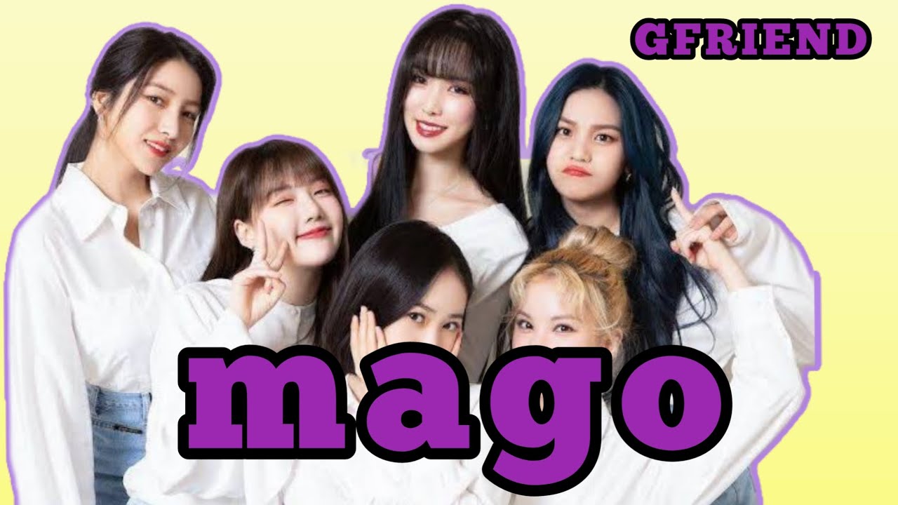 GFRIEND - MAGO (Lyrics) - YouTube