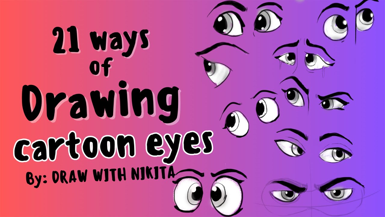 21 WAYS OF DRAWING CARTOON EYES - YouTube