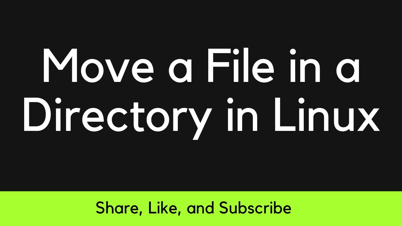 Move a File in a Directory in Linux Operating System - YouTube