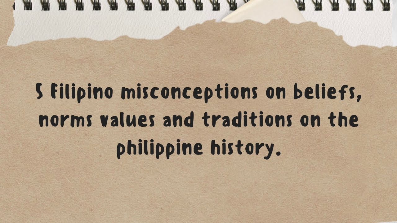 5 Filipino misconceptions on beliefs, norms values and traditions on ...