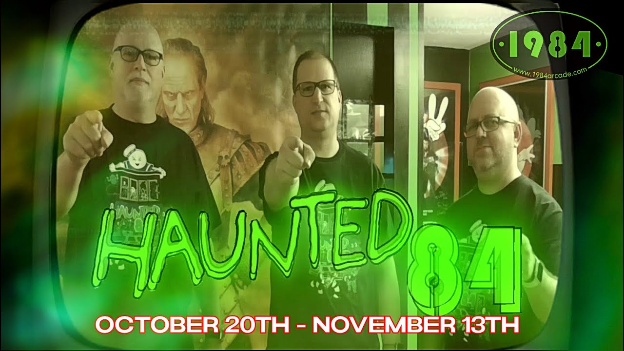 HAUNTED 84 (October 20th - November 13th) 1984 Arcade - YouTube