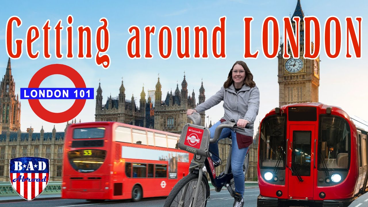 LONDON Transportation Options: How to Move Around the City in 2023 or ...