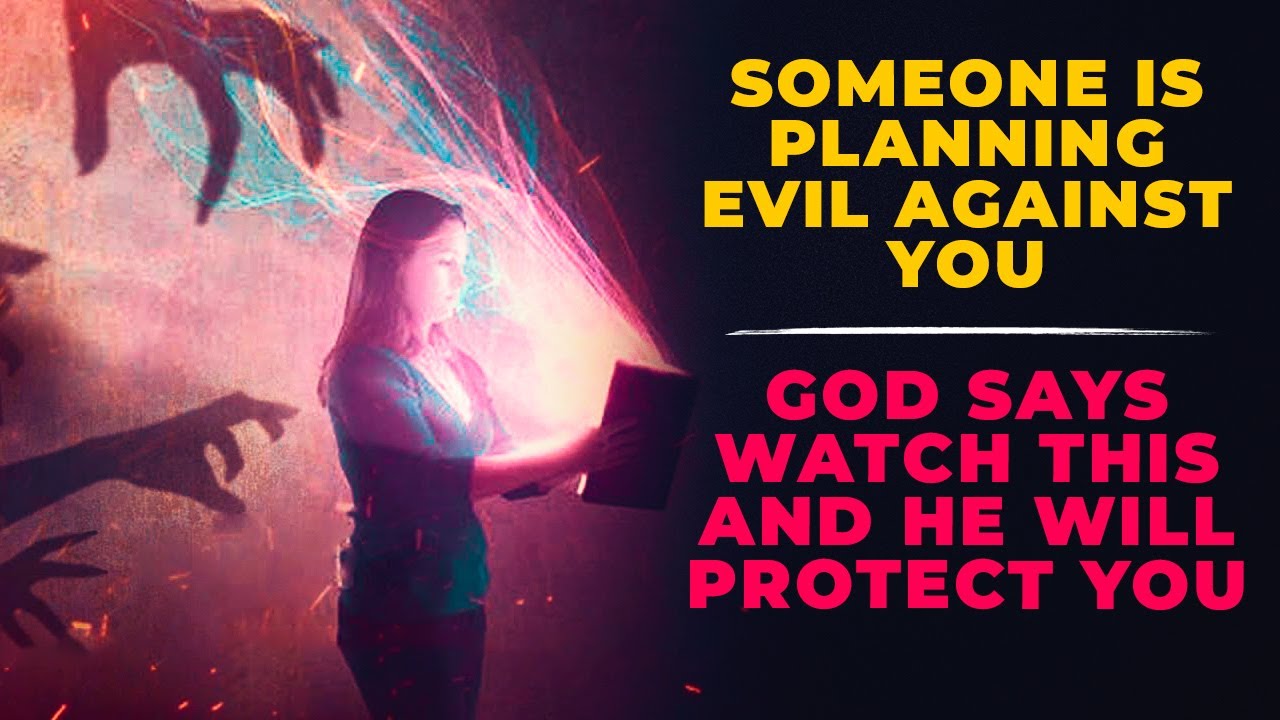 GOD WILL PROTECT YOU FROM ALL EVIL IF YOU WATCH THIS NOW | Powerful ...
