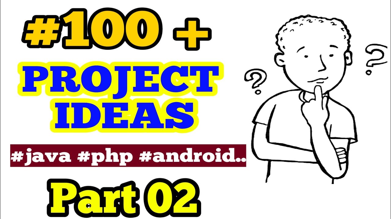 02 Top 100 Project Final Year Project Ideas Computer Science 02-top-100-project-final-year-project-ideas-computer-science