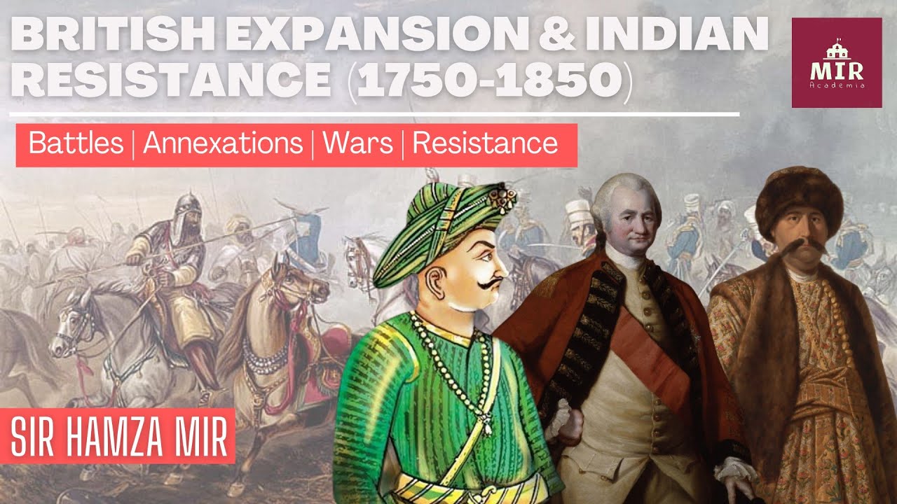 British Expansion & Indian Resistance (1750 to 1856) #britishindia # ...