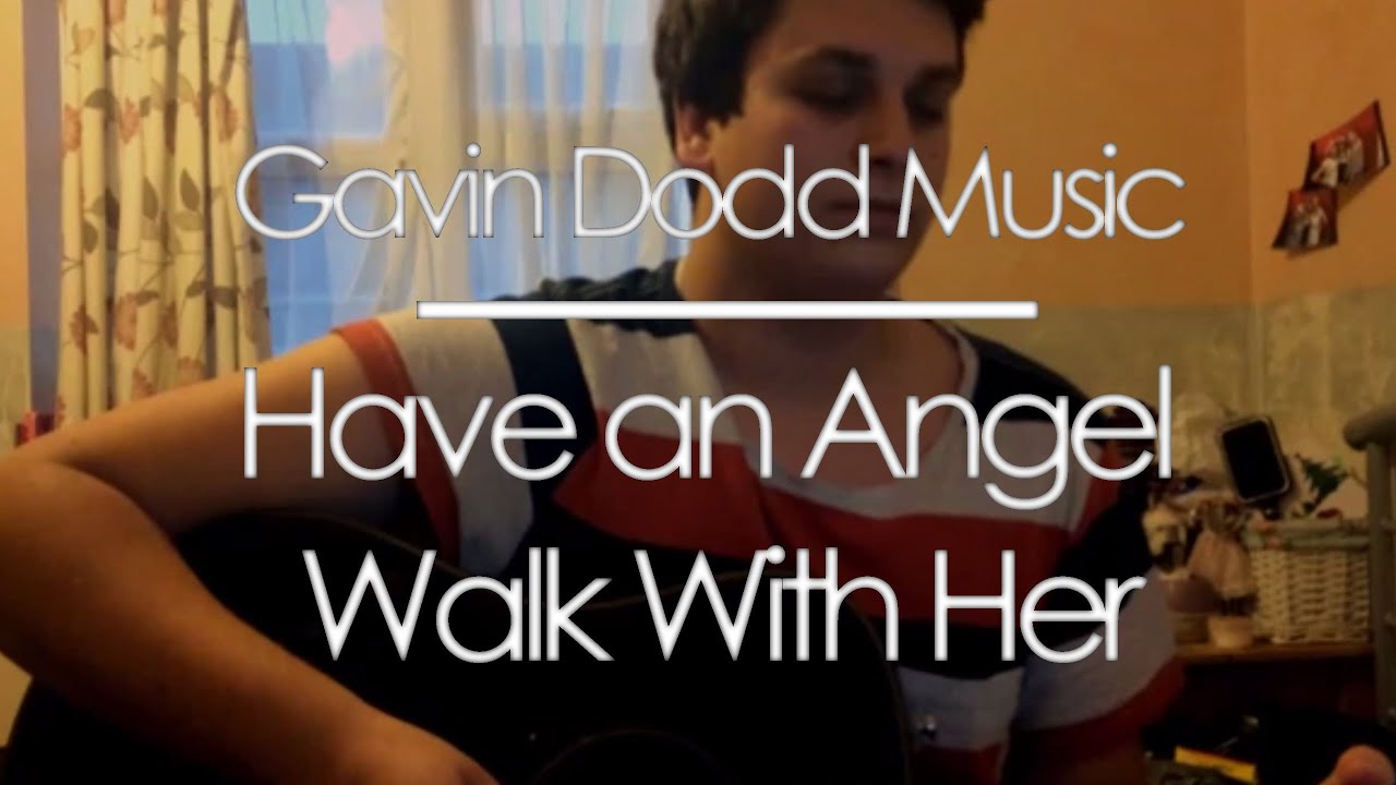 Have an Angel Walk With Her - Martyn Joseph - Gavin Dodd Music Cover ...