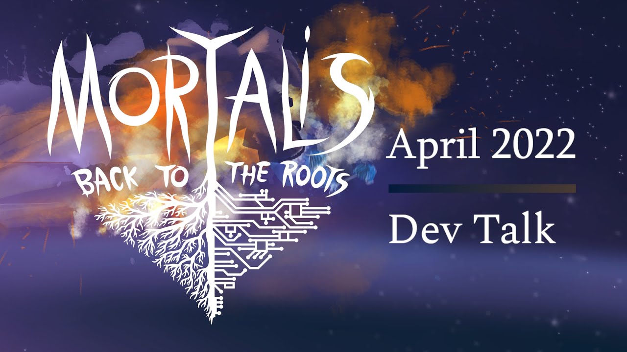 Mortalis Game April 2022 Dev Talk - YouTube