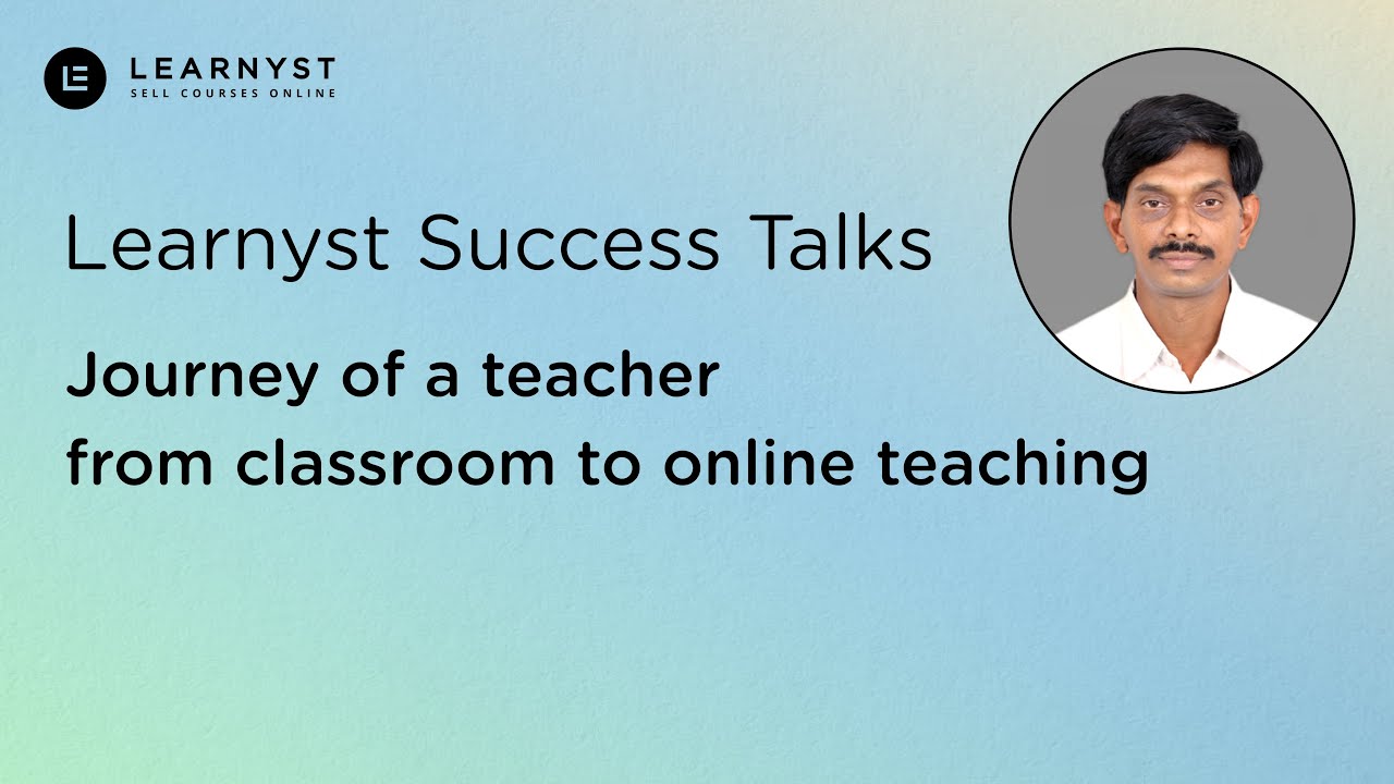 Learnyst Success Talks : Episode 3 - Rajesh Kumar | Vittam Pravina ...