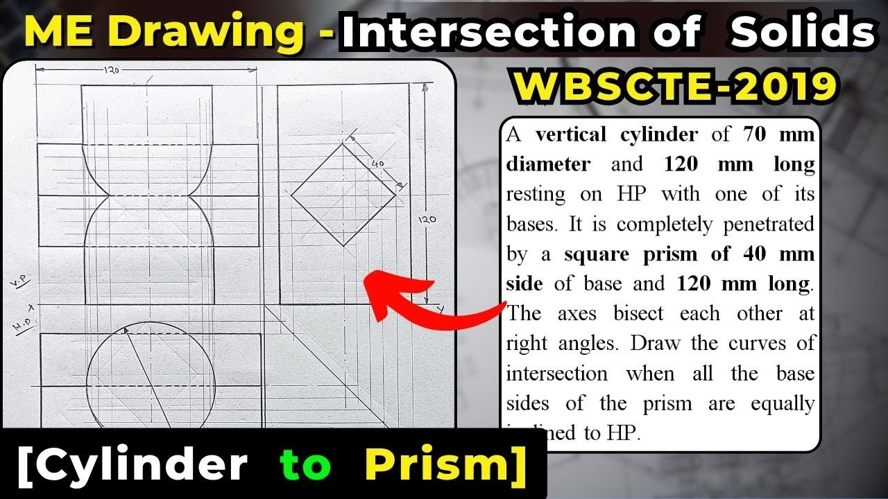 Intersection of Solid | Cylinder to Prism | ME Drawing | WBSCTE ...