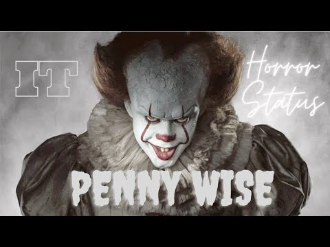 PENNYWISE | I CAN SEE YOU FROM BEHIND | IT | HORROR | STATUS