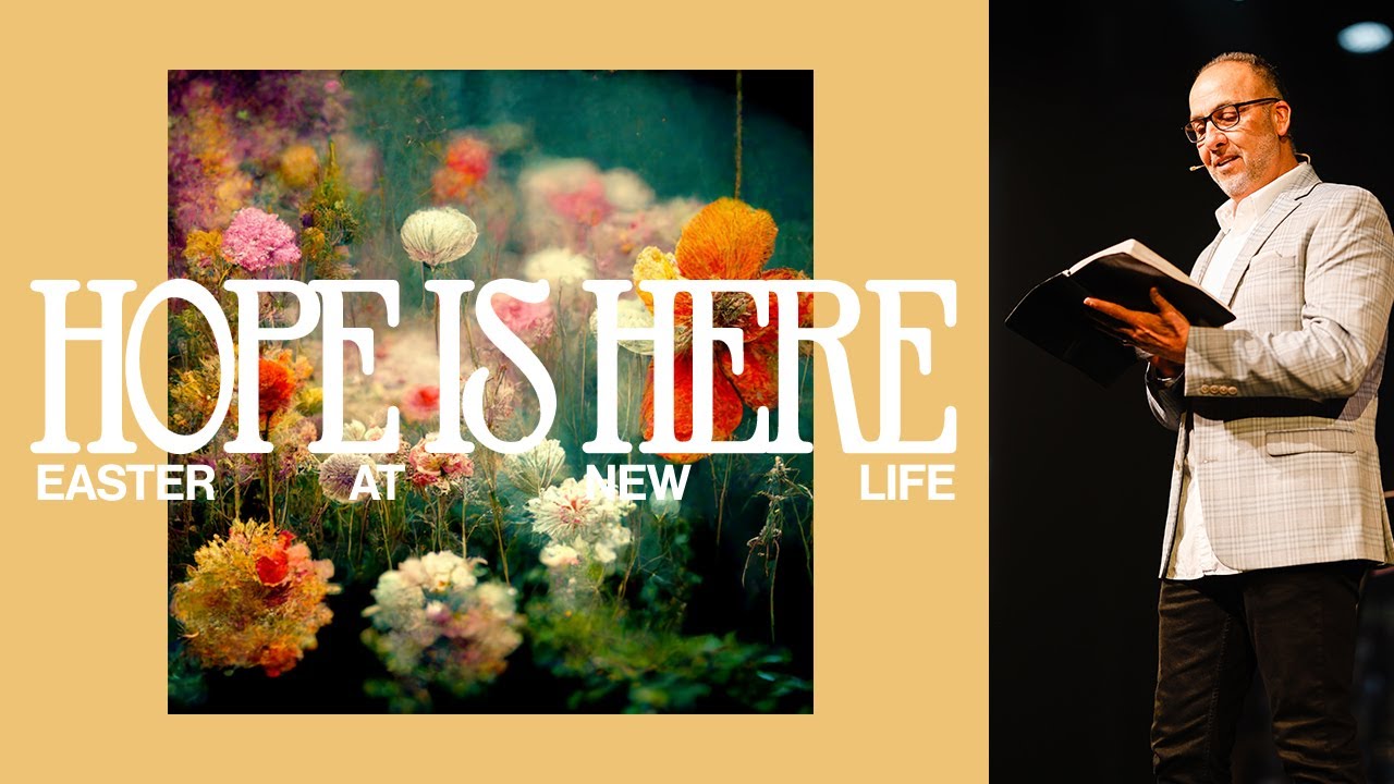 Hope Is Here | Easter at New Life | Steve Abraham - YouTube