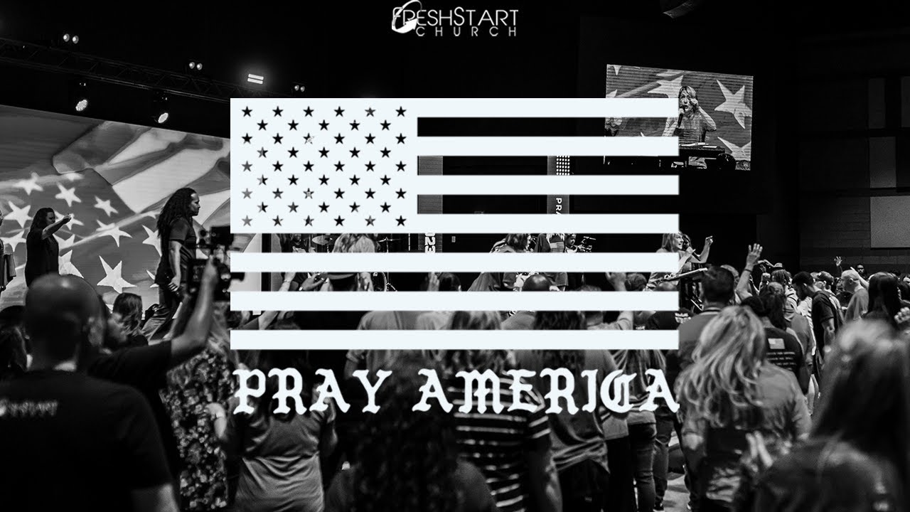 Pray America | July 7th, 2023 - YouTube