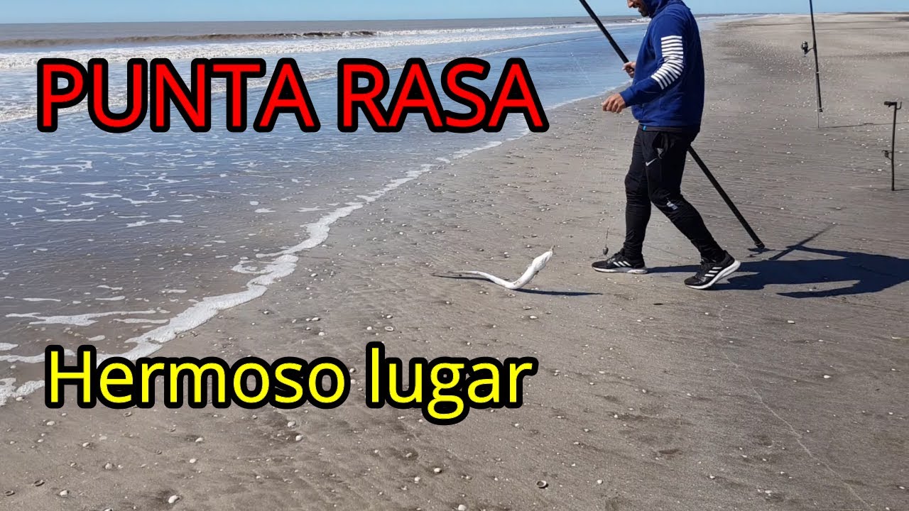 De pesca en Nuestra hermosa ¡¡PUNTA RASA!!🎣🎣 - YouTube