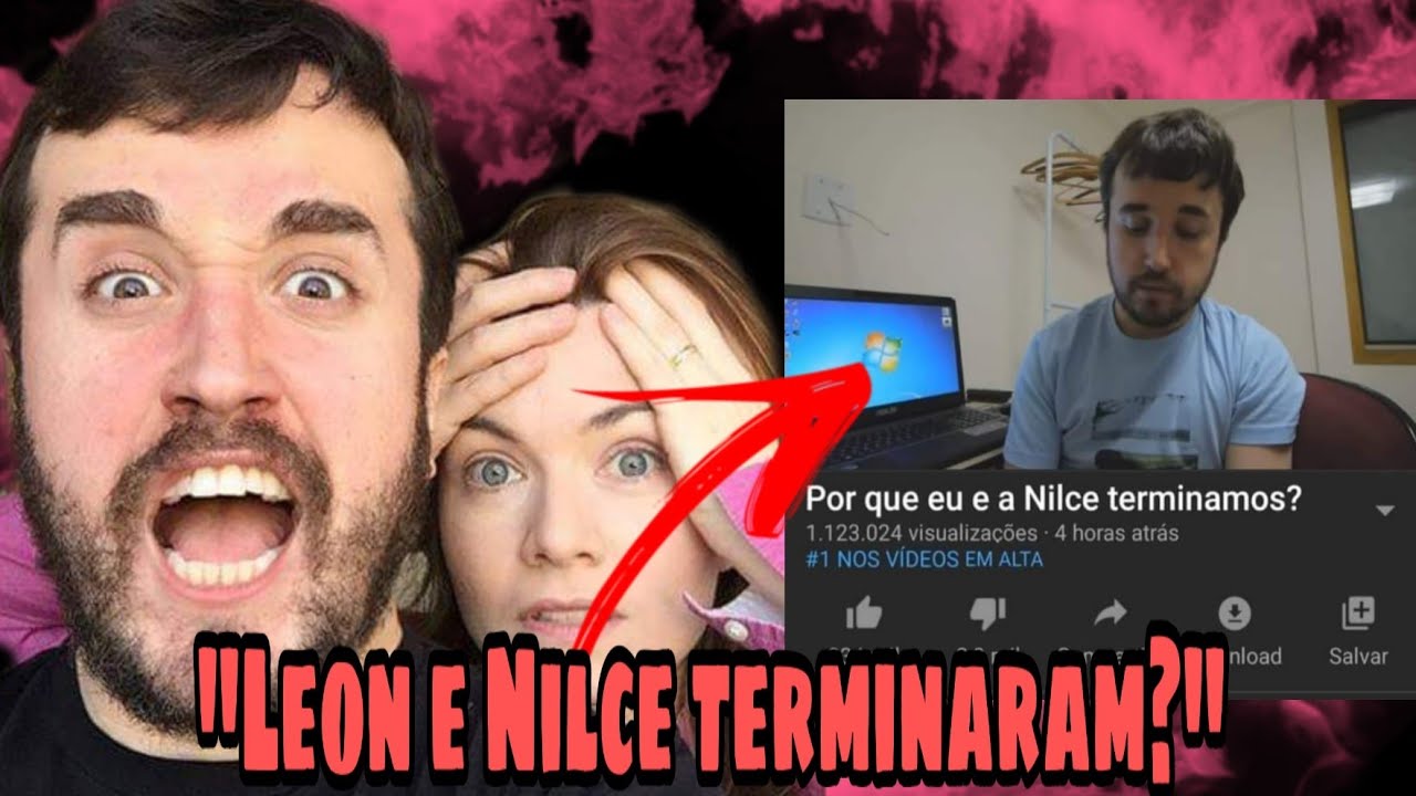 LEON E NILCE TERMINARAM ? - ENTENDA - YouTube
