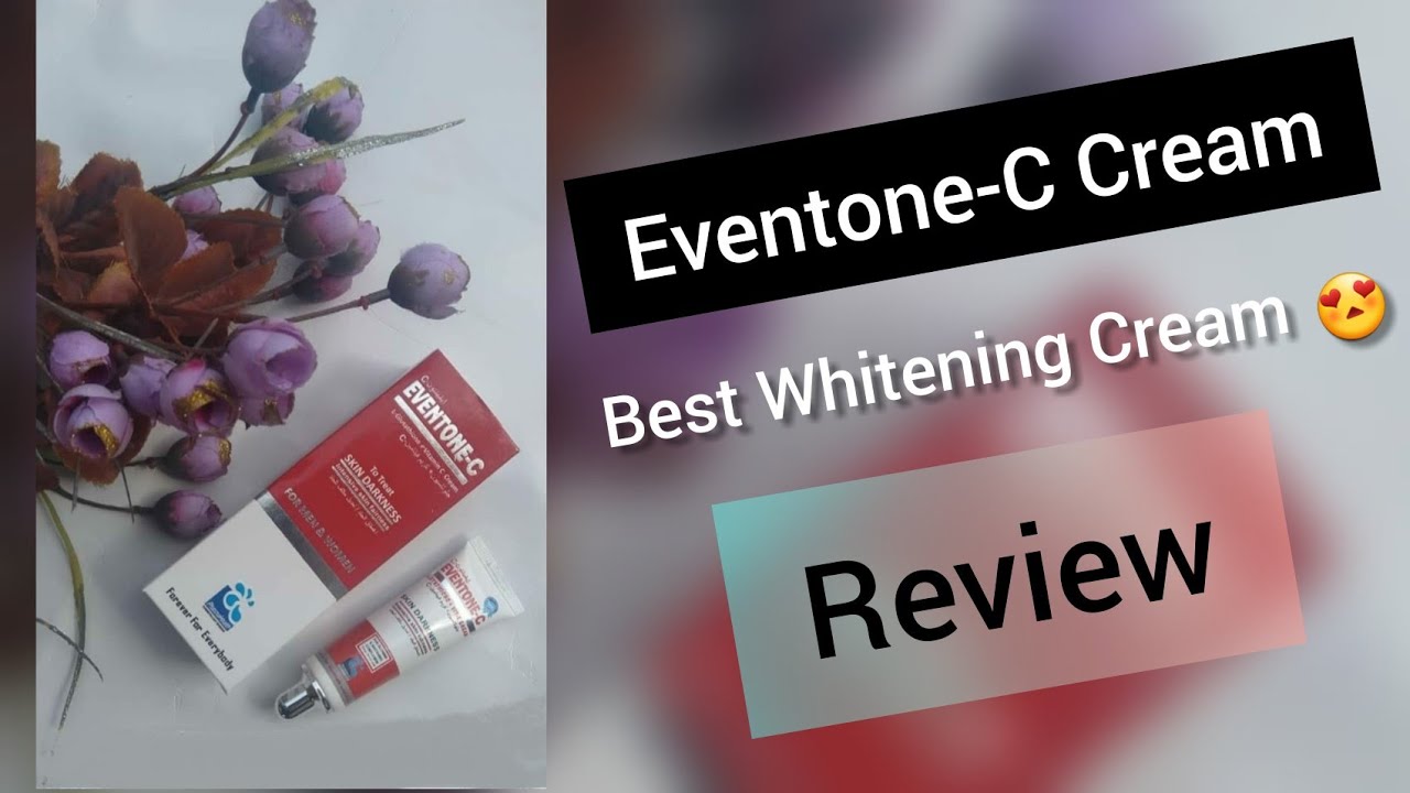 Eventone-C Cream honest Review | Skin whitening medicated cream - YouTube