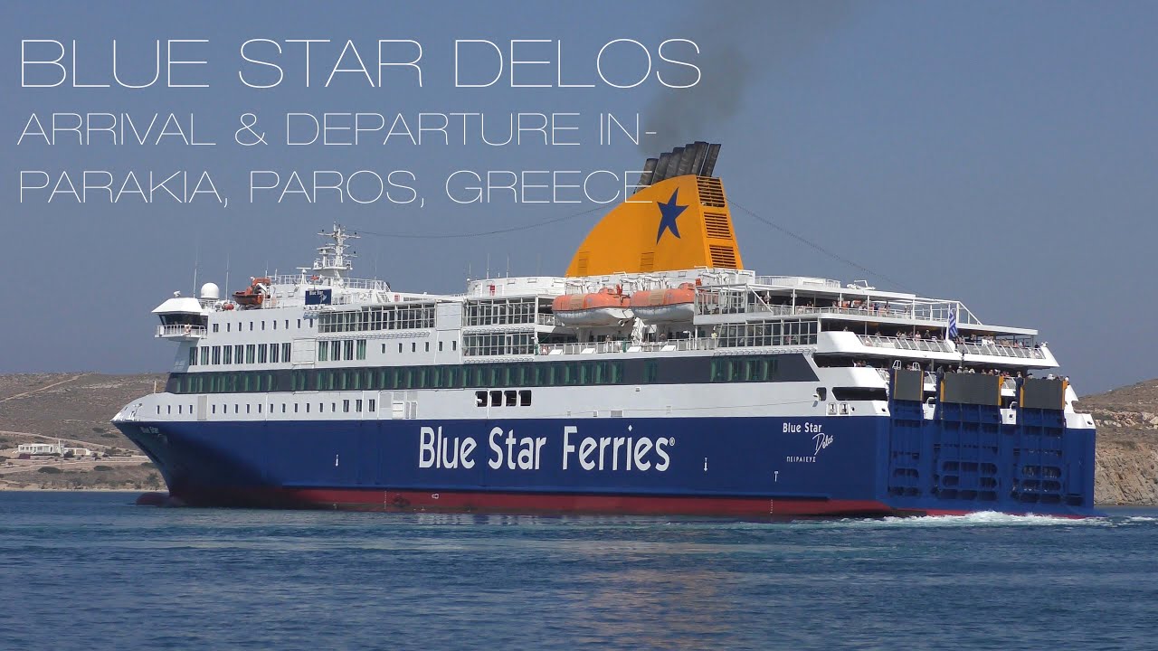 Ship video-Blue Star Delos arrival & departure in Paros, Greece. Filmed ...