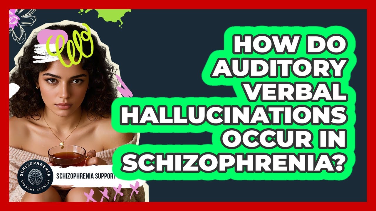 How Do Auditory Verbal Hallucinations Occur In Schizophrenia ...