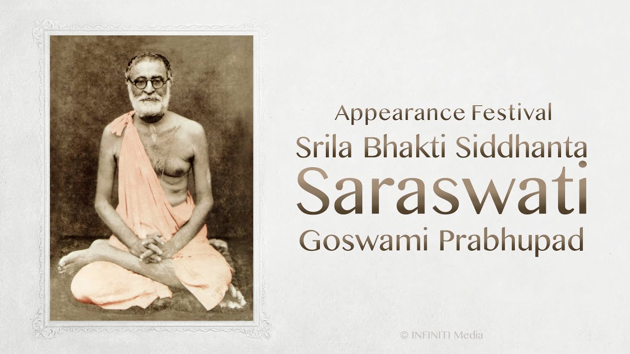 Appearance of Srila B.S. Saraswati Goswami Prabhupad • B.S. Goswami, B ...