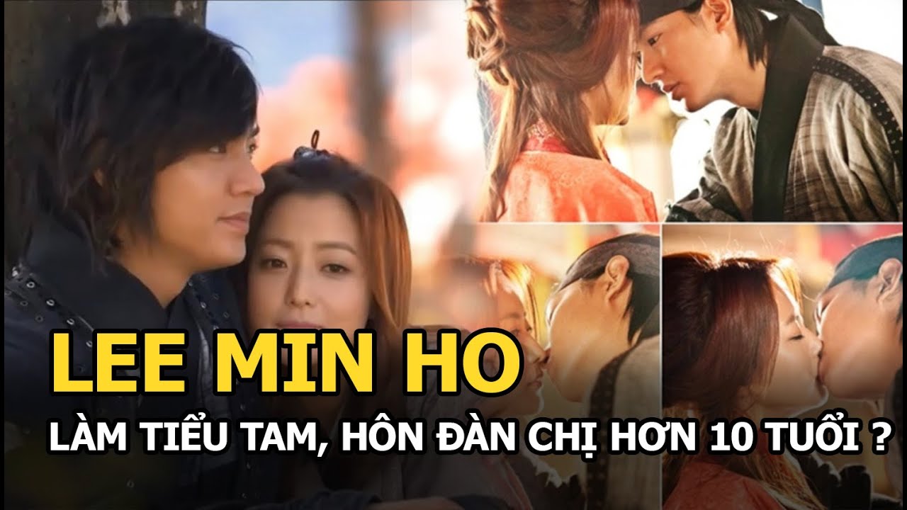 Lee Min Ho làm tiểu tam, hôn đàn chị hơn 10 tuổi? - YouTube