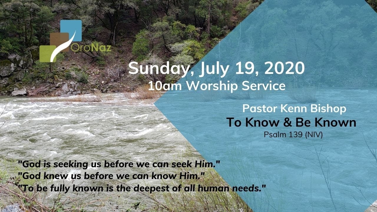 To Know and Be Known-Pastor Kenn Bishop - YouTube
