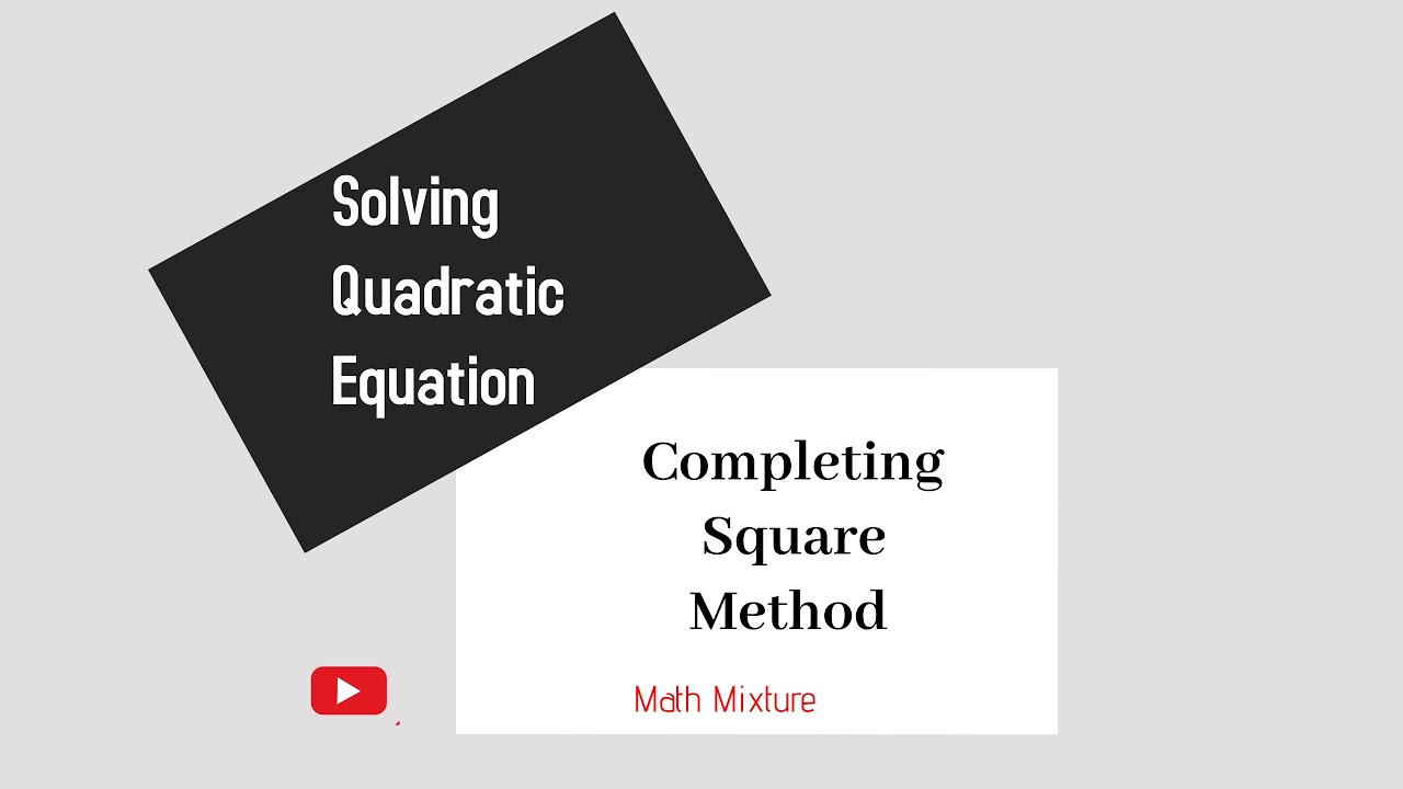 D 3 ( Chapter 1) Solution of Quadratic Equations using Completing ...