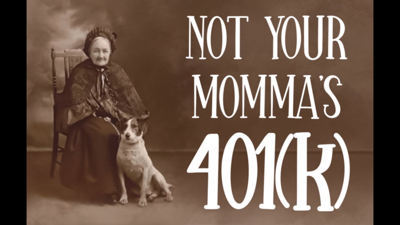 Not Your Momma's 401k Webinar - YouTube