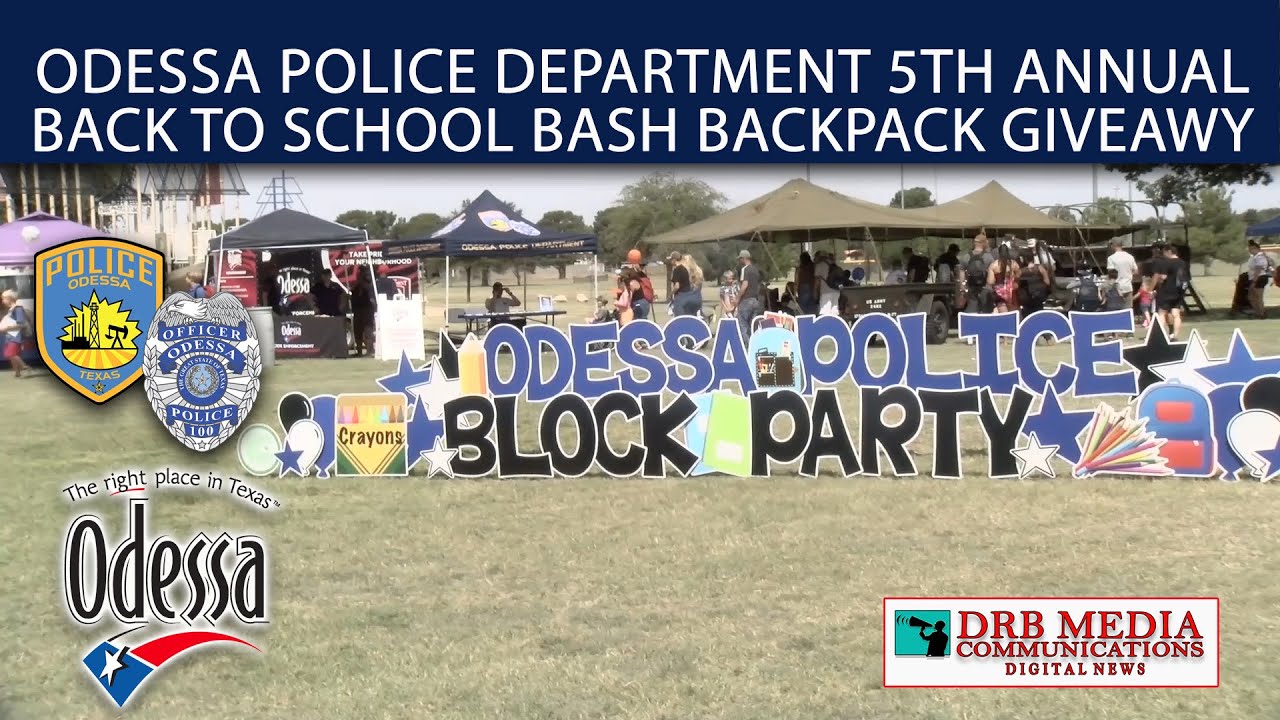 Odessa Police Department's 5th Annual Back to School Bash and Backpack ...