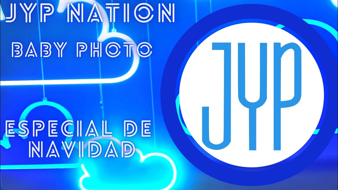 JYP Nation - especial de navidad Baby Photo - YouTube