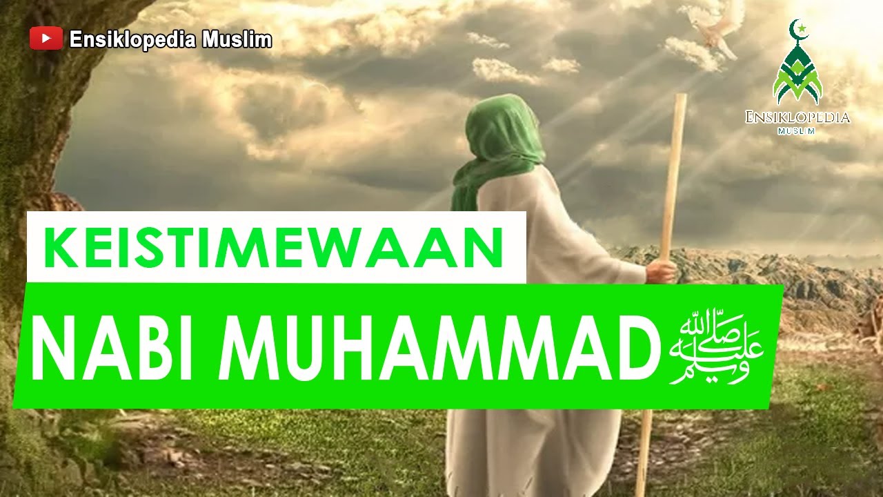 Keistimewaan Nabi Muhammad ﷺ - Ensiklopedia Muslim - YouTube